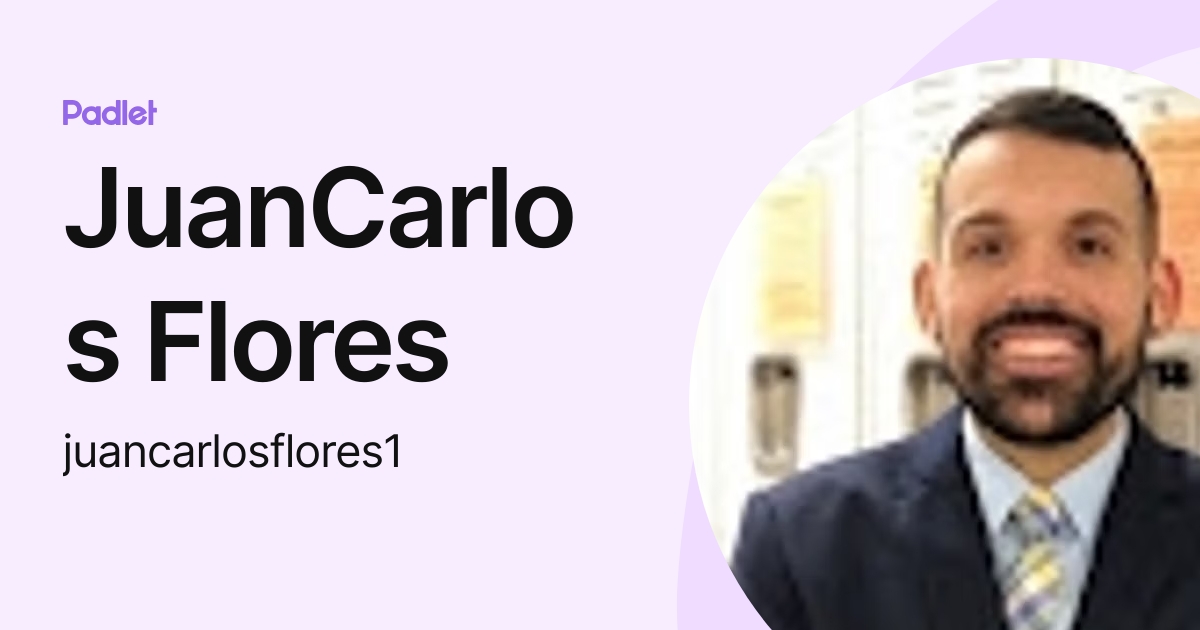 JuanCarlos Flores (juancarlosflores1) profile | Padlet