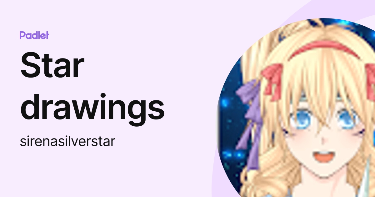 Star drawings (sirenasilverstar) profile | Padlet