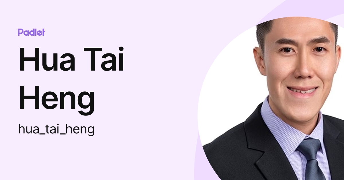Hua Tai Heng (hua_tai_heng) profile | Padlet