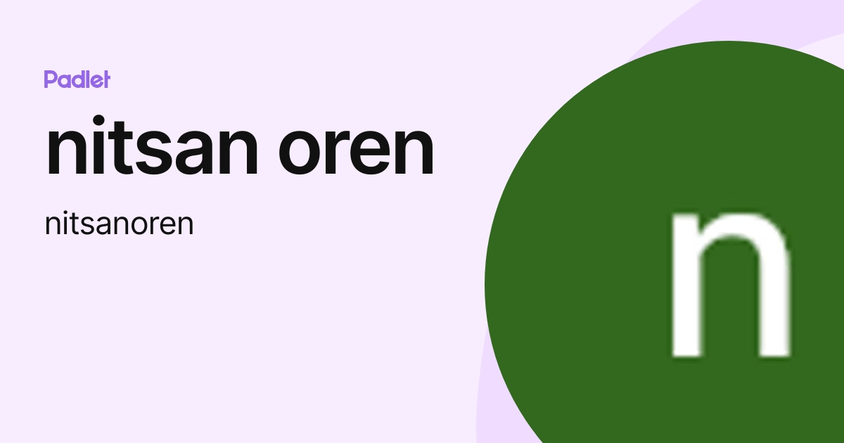 nitsan oren (nitsanoren) profile | Padlet
