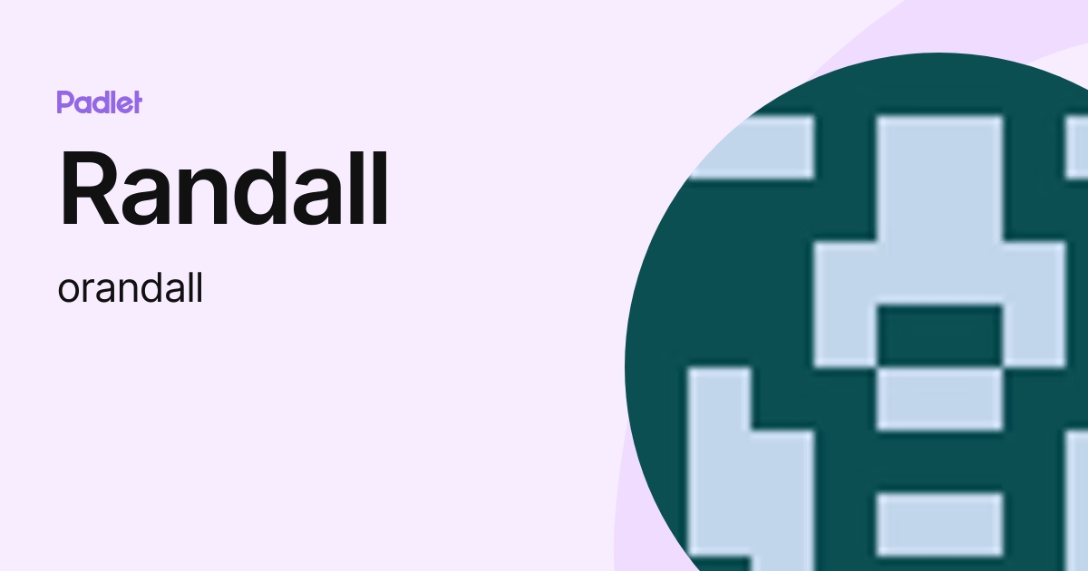 Randall (orandall) profile | Padlet