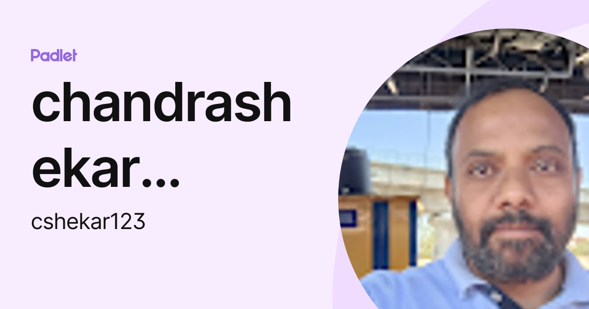 chandrashekar ramaiah (cshekar123) profile | Padlet