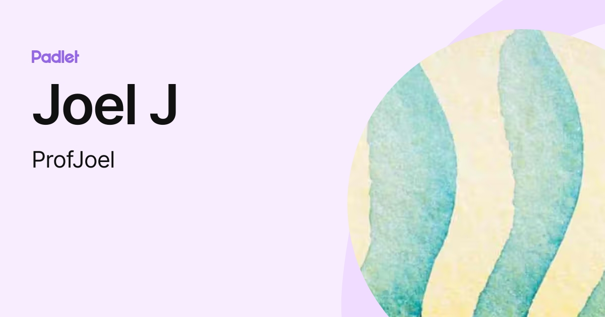 Joel J (ProfJoel) profile | Padlet