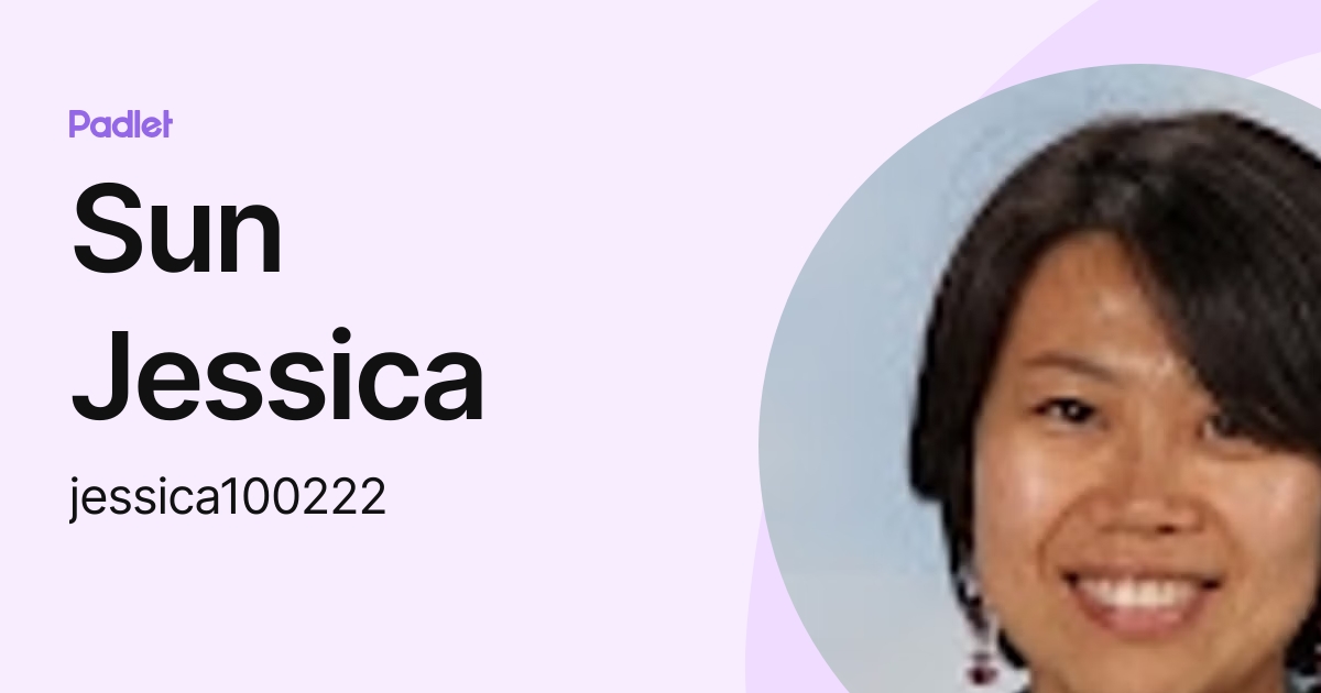 Sun Jessica (jessica100222) profile | Padlet