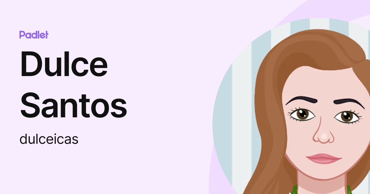 Dulce Santos (dulceicas) profile | Padlet