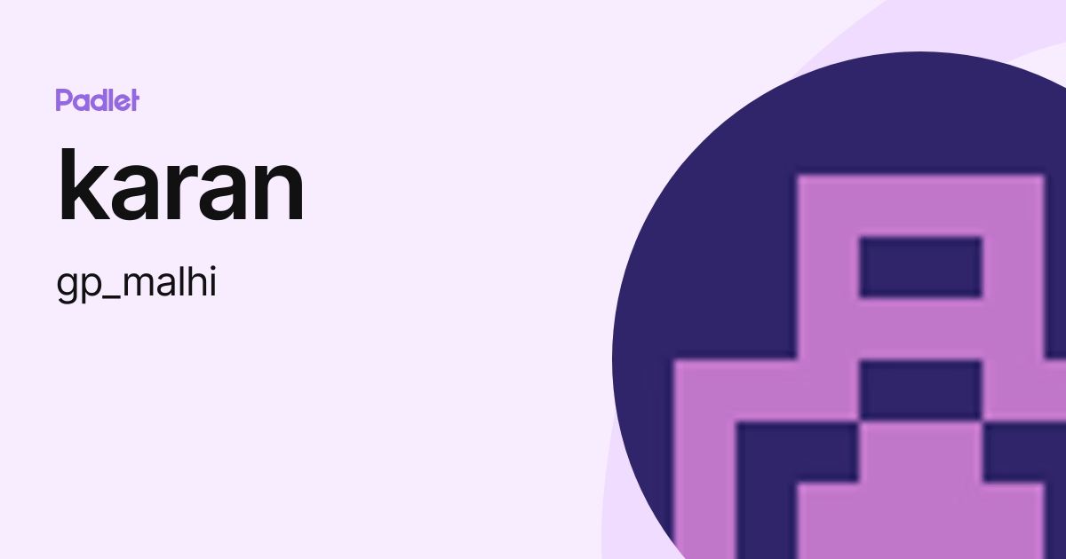 karan (gp_malhi) profile | Padlet