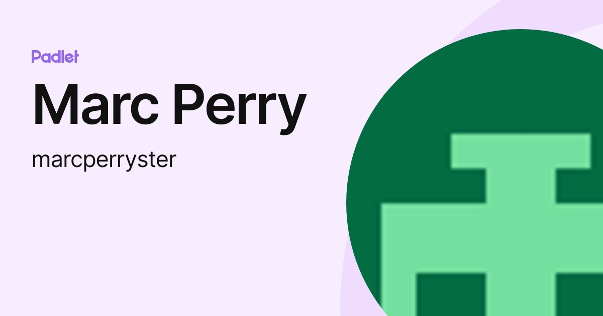 Marc Perry (marcperryster) profile | Padlet