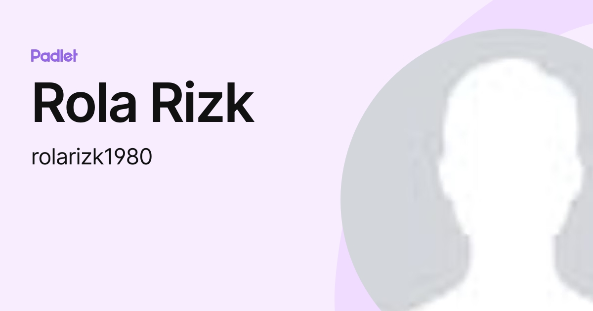Rola Rizk (rolarizk1980) profile | Padlet