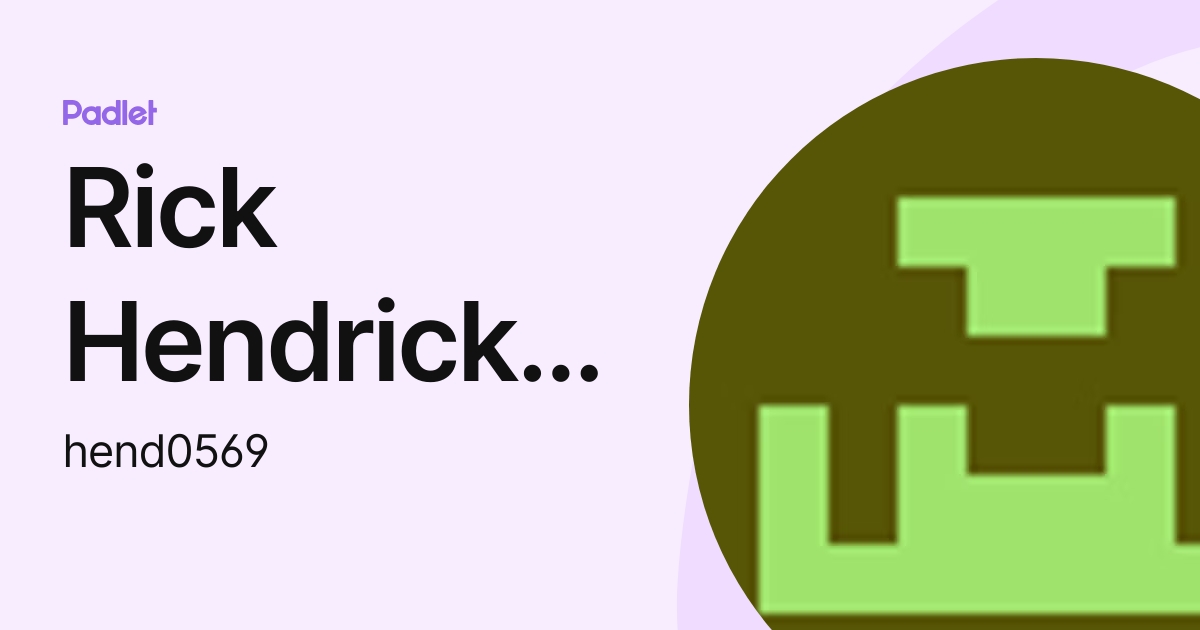 Rick Hendrickson (hend0569) profile | Padlet