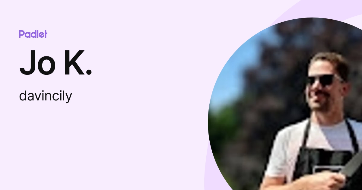 Jo K. (davincily) profile | Padlet