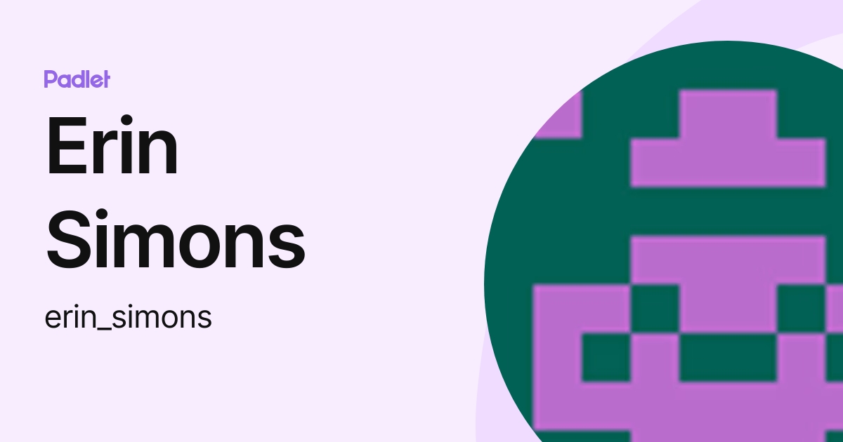 Erin Simons (erin_simons) profile | Padlet