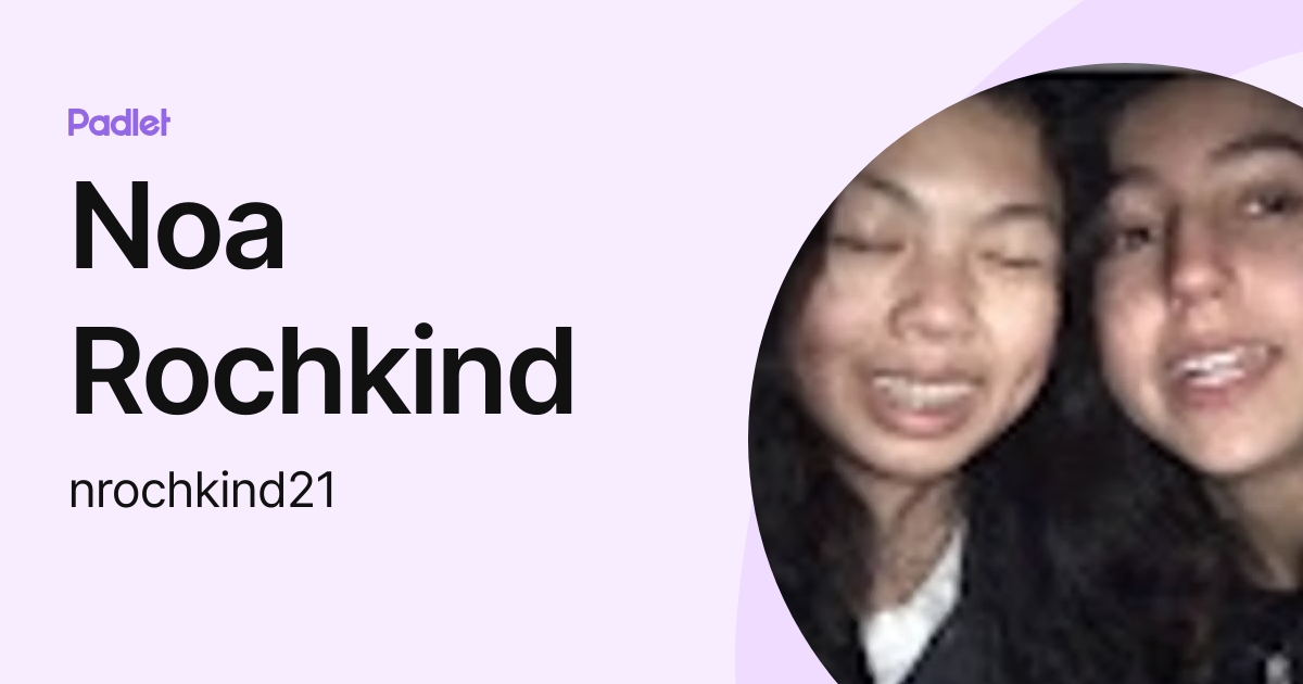 Noa Rochkind (nrochkind21) profile | Padlet