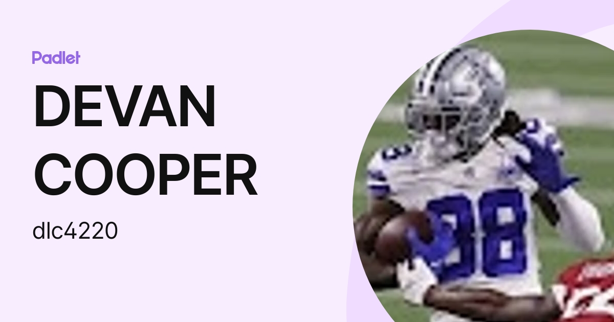 DEVAN COOPER (dlc4220) profile | Padlet