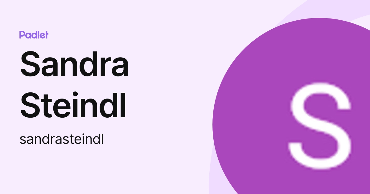 Sandra Steindl (sandrasteindl) profile | Padlet