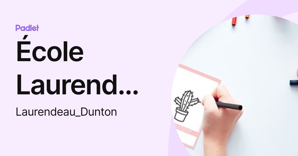 École Laurendeau-Dunton (Laurendeau_Dunton) profile | Padlet