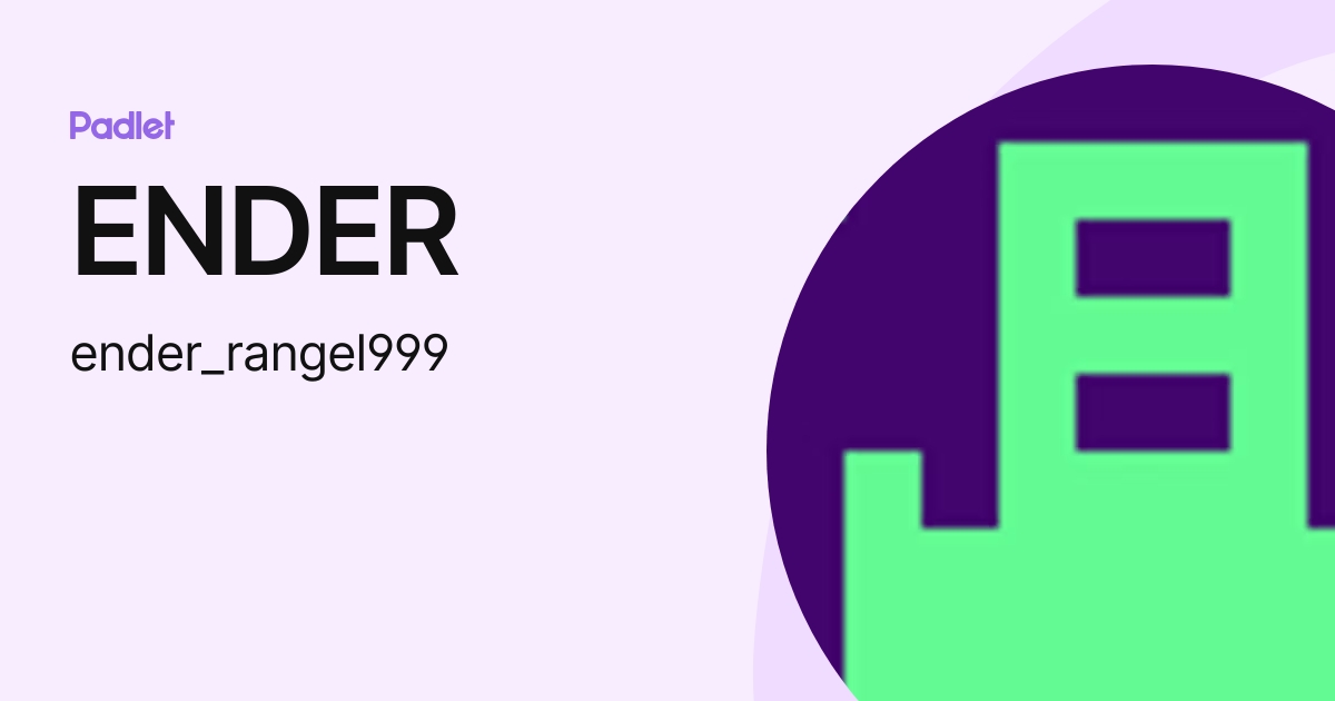 ENDER (ender_rangel999) profile | Padlet