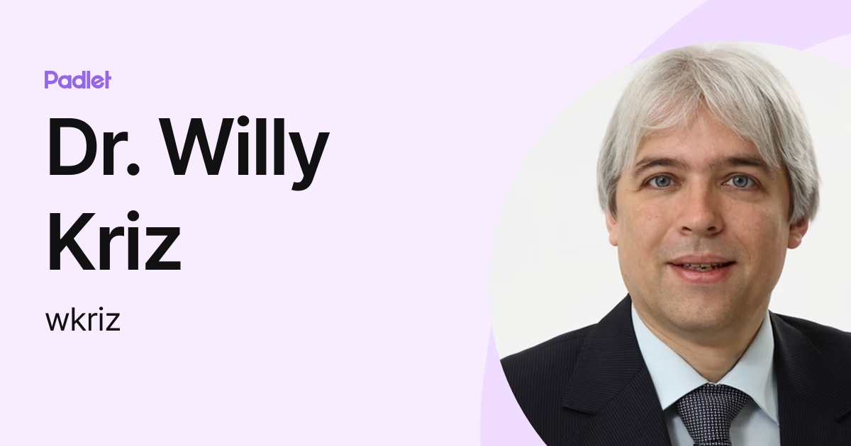 Dr. Willy Kriz (wkriz) profile | Padlet