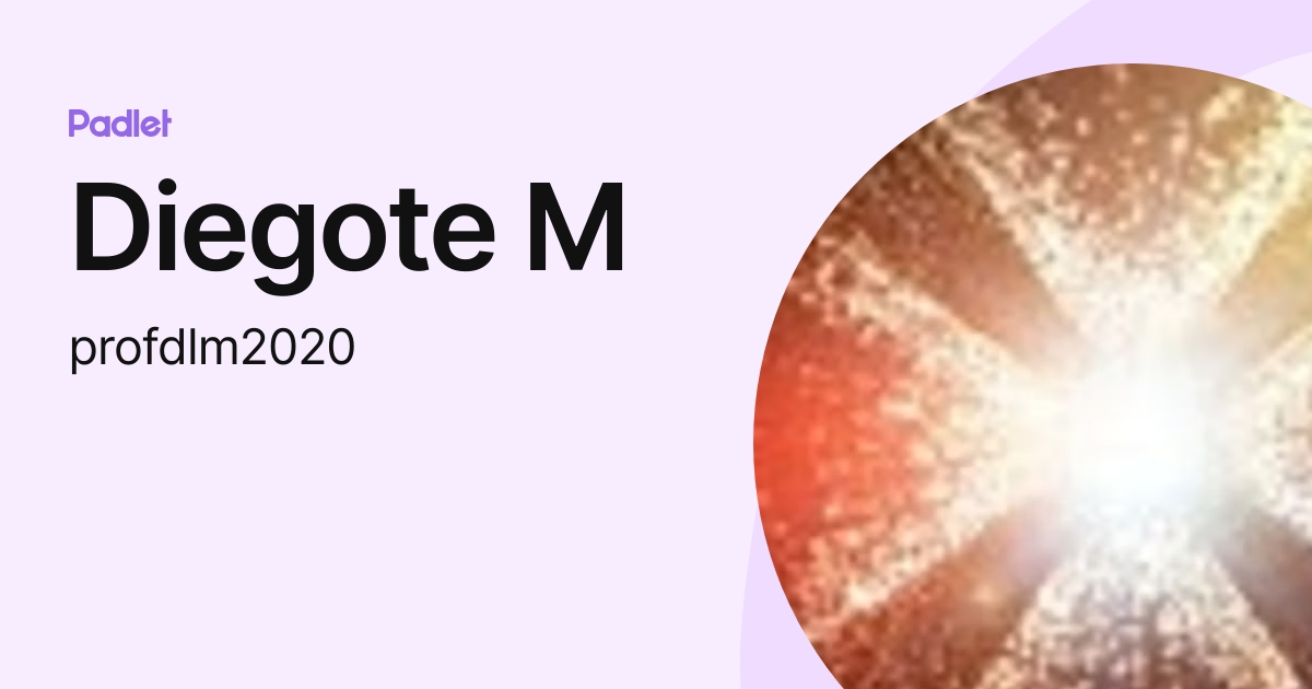 Diegote M (profdlm2020) profile | Padlet