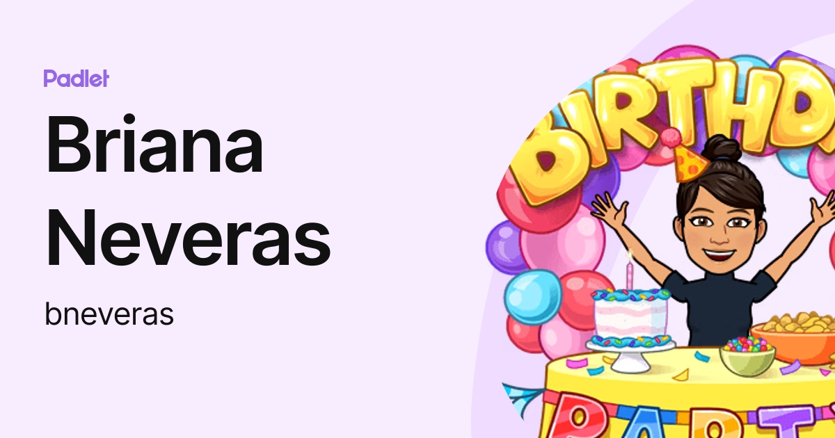 Briana Neveras (bneveras) profile | Padlet