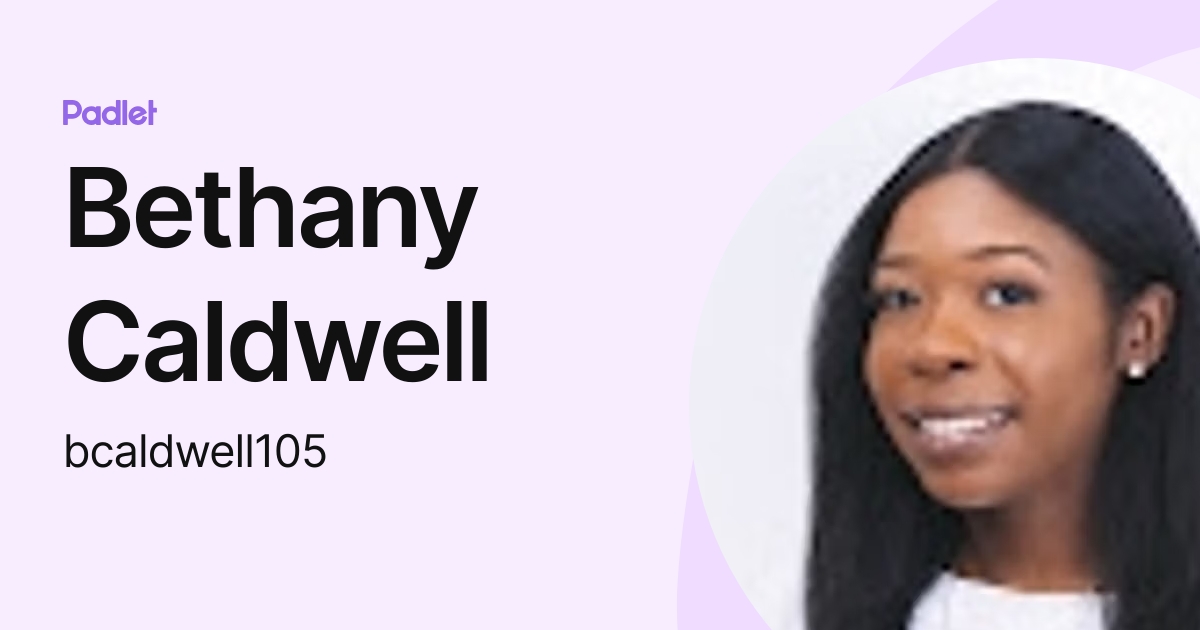 Bethany Caldwell (bcaldwell105) profile | Padlet