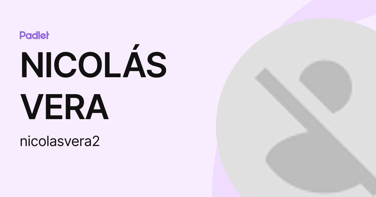 NICOLÁS VERA (nicolasvera2) profile | Padlet