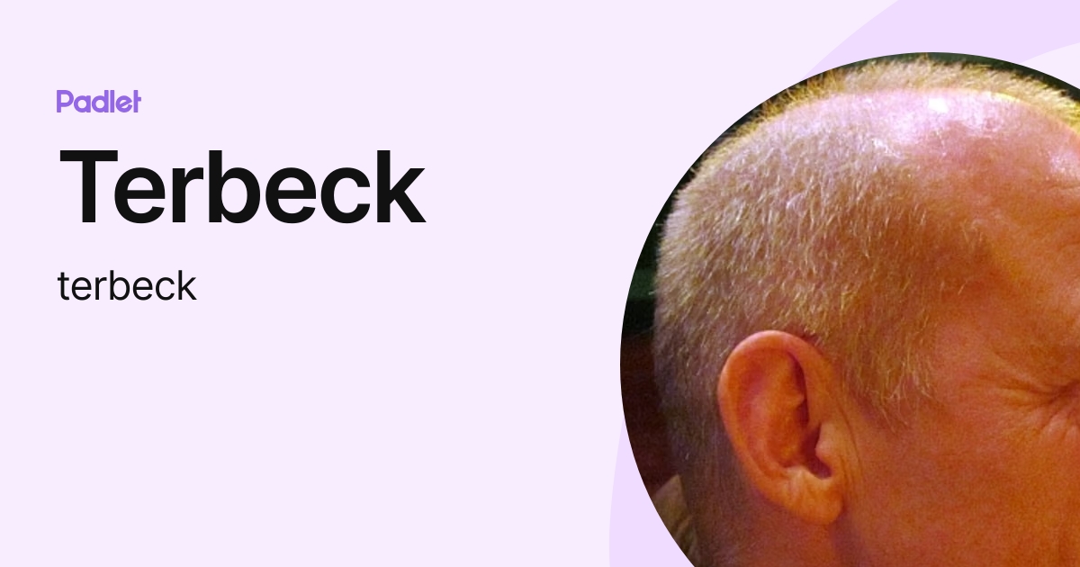 Terbeck Terbeck Profile Padlet