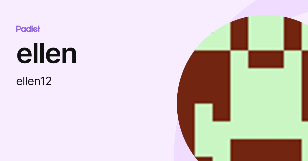 ellen (ellen12) profile | Padlet