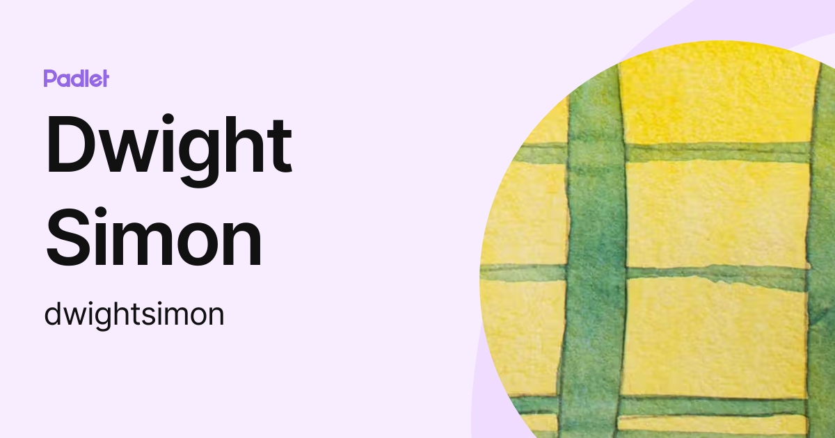 Dwight Simon (dwightsimon) profile | Padlet