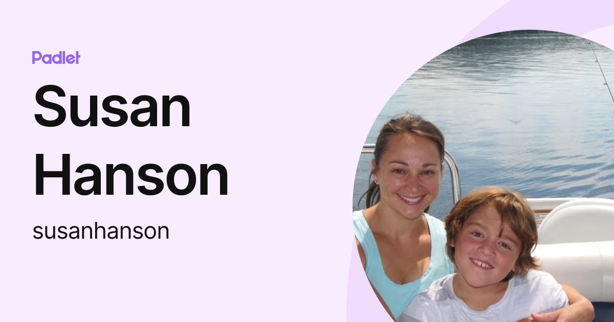 Susan Hanson (susanhanson) profile | Padlet