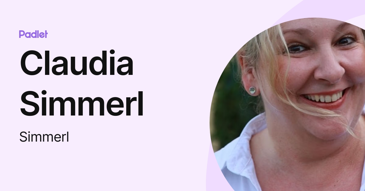Claudia Simmerl (Simmerl) profile | Padlet