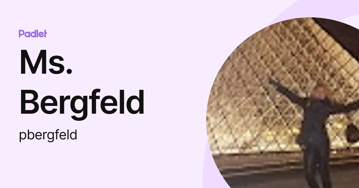 Ms. Bergfeld (pbergfeld) profile | Padlet