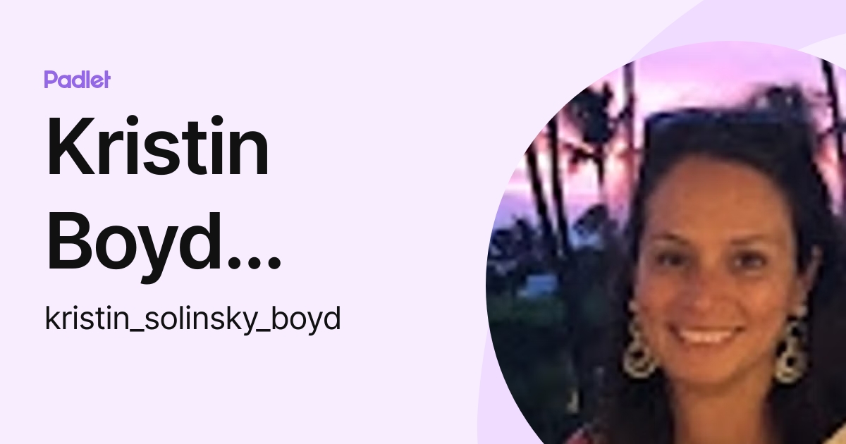 Kristin Boyd (NES) (kristin_solinsky_boyd) profile | Padlet
