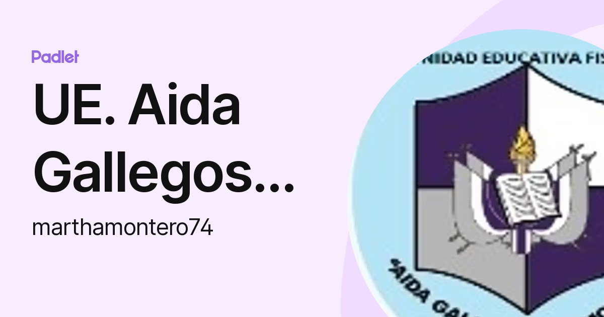 UE. Aida Gallegos de Moncayo (marthamontero74) profile | Padlet
