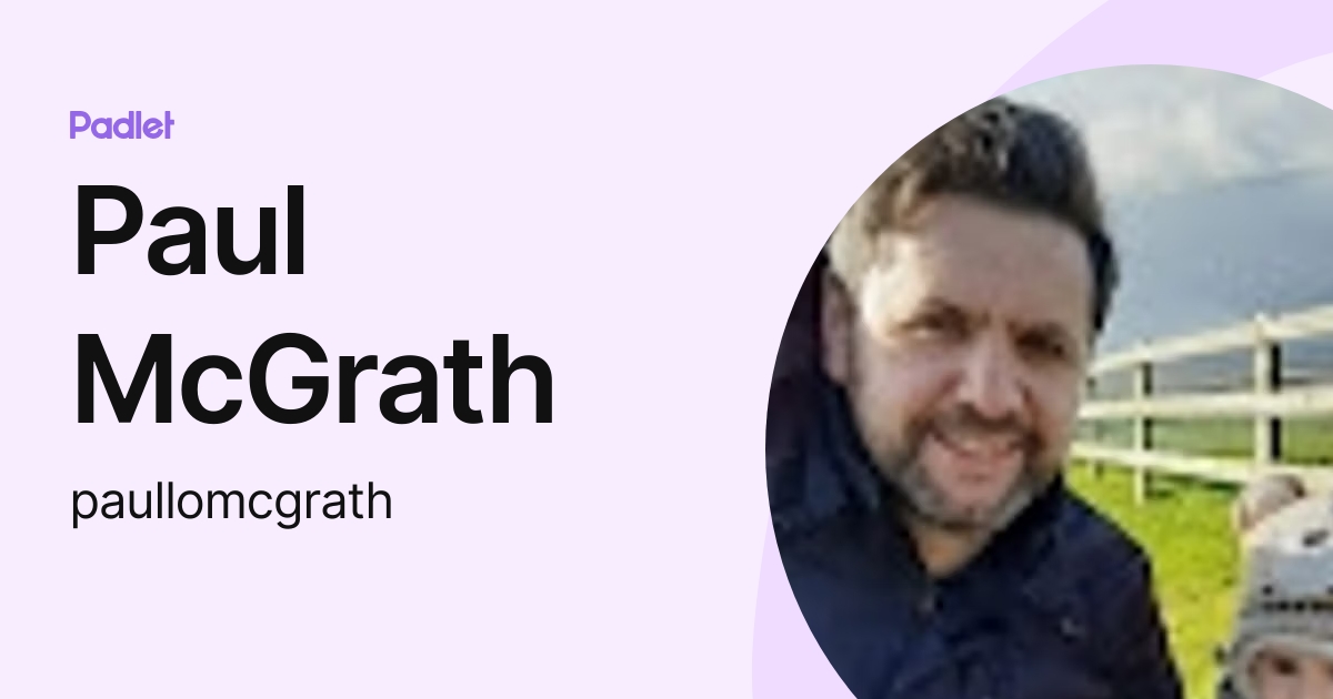 Paul McGrath (paullomcgrath) profile | Padlet