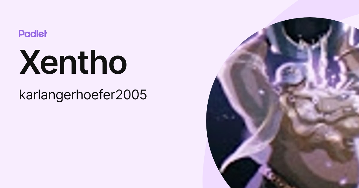 Xentho (karlangerhoefer2005) profile | Padlet