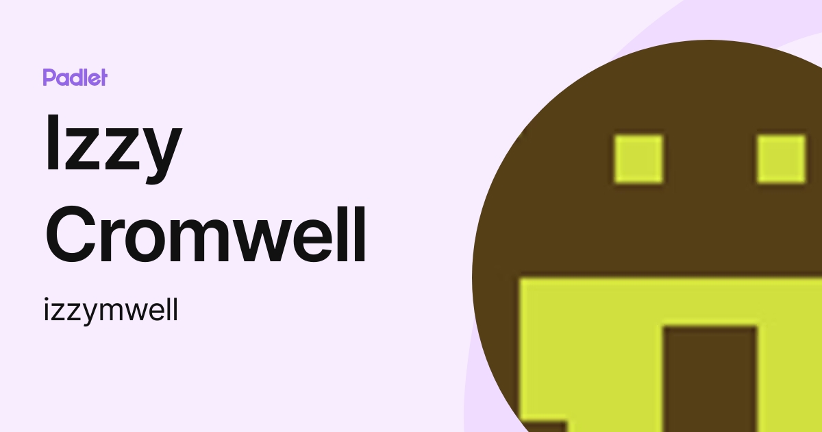 Izzy Cromwell (izzymwell) profile | Padlet