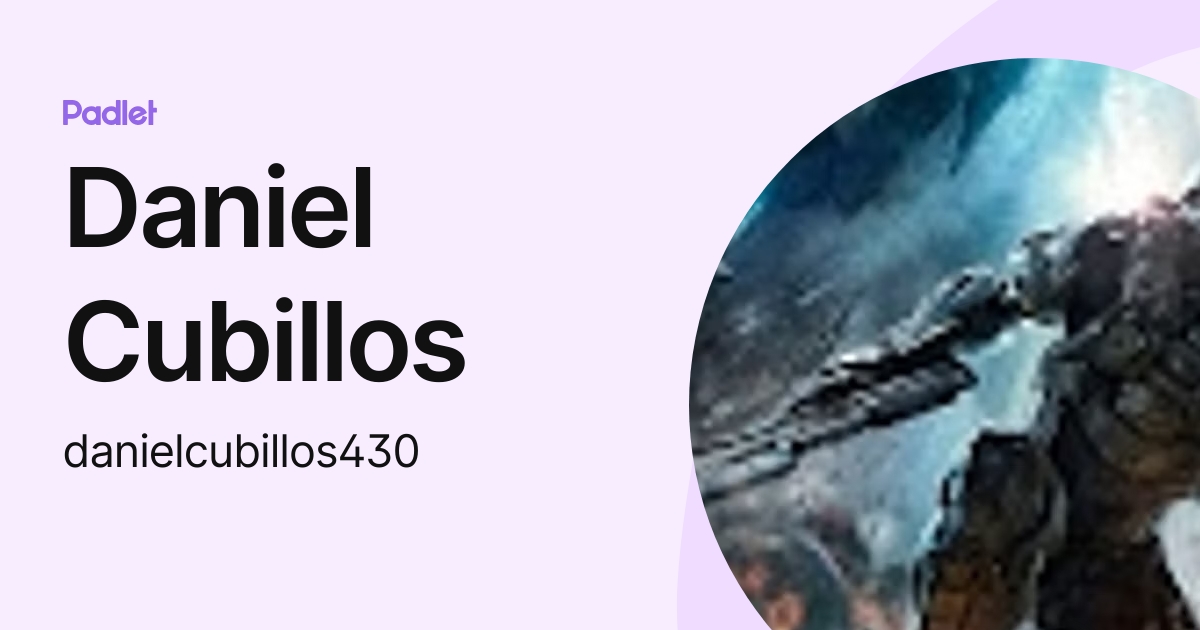 Daniel Cubillos (danielcubillos430) profile | Padlet