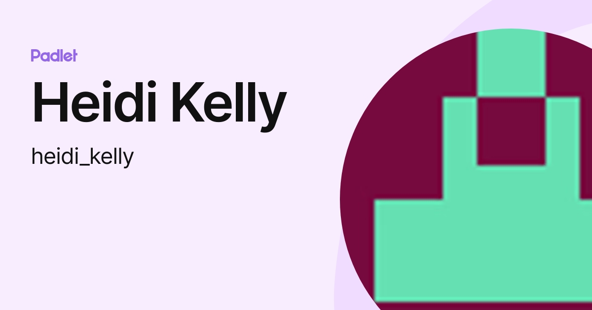 Heidi Kelly (heidi_kelly) profile | Padlet