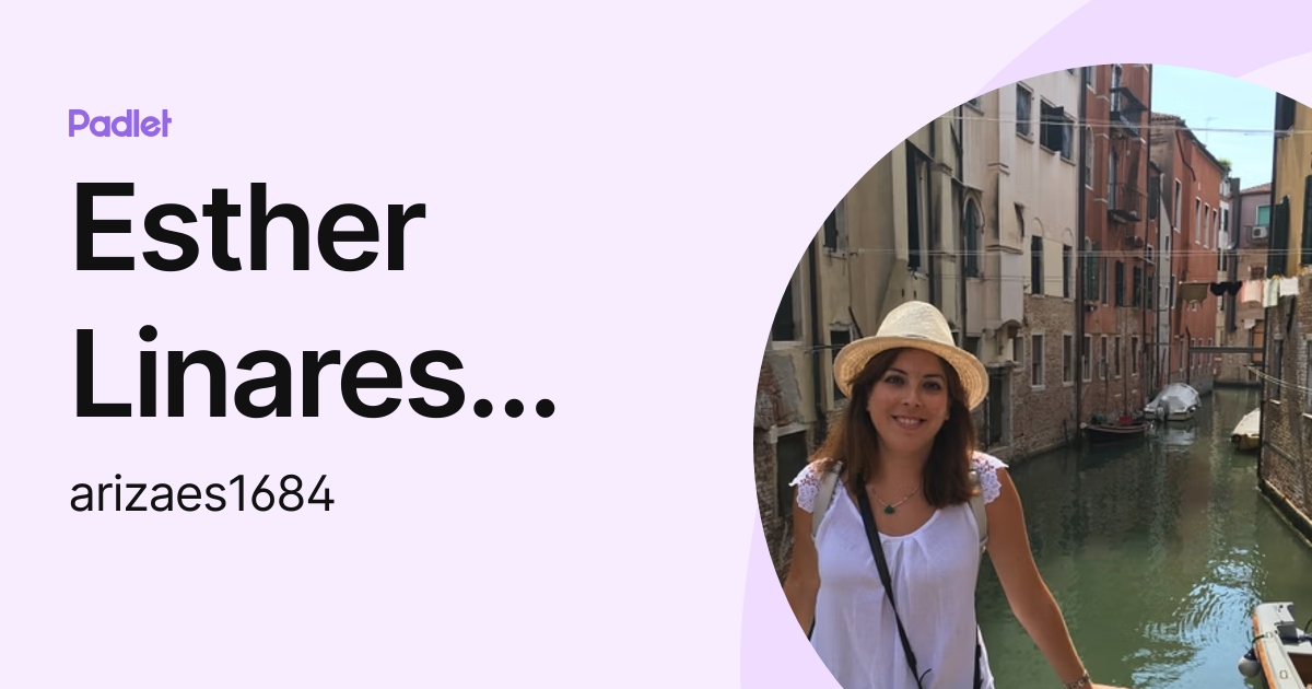 Esther Linares Ariza (arizaes1684) profile | Padlet