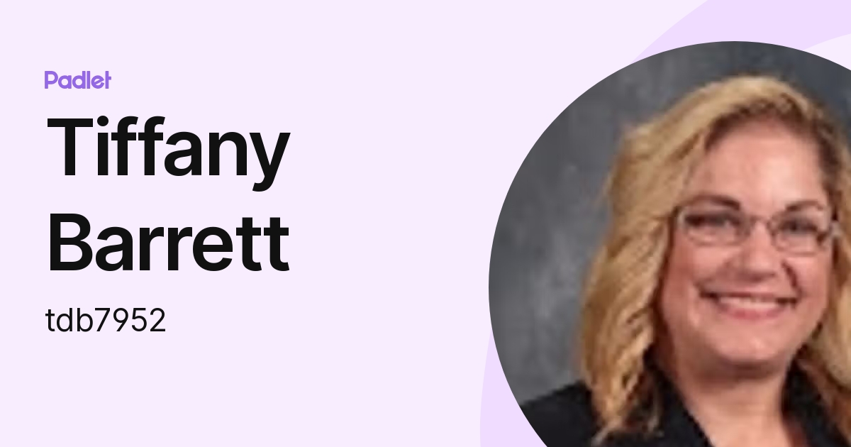 Tiffany Barrett (tdb7952) profile | Padlet