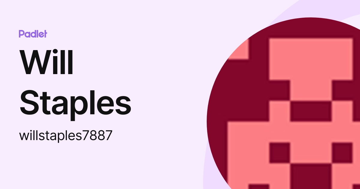 Will Staples (willstaples7887) profile | Padlet