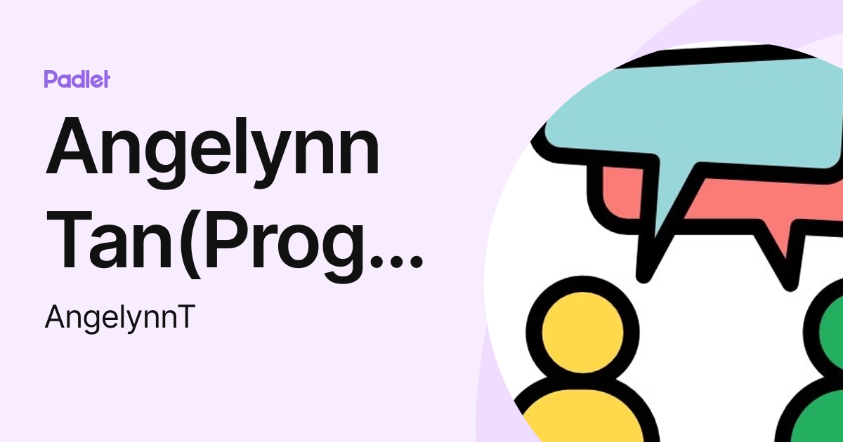 Angelynn Tan(Programme Leader) (AngelynnT) profile | Padlet