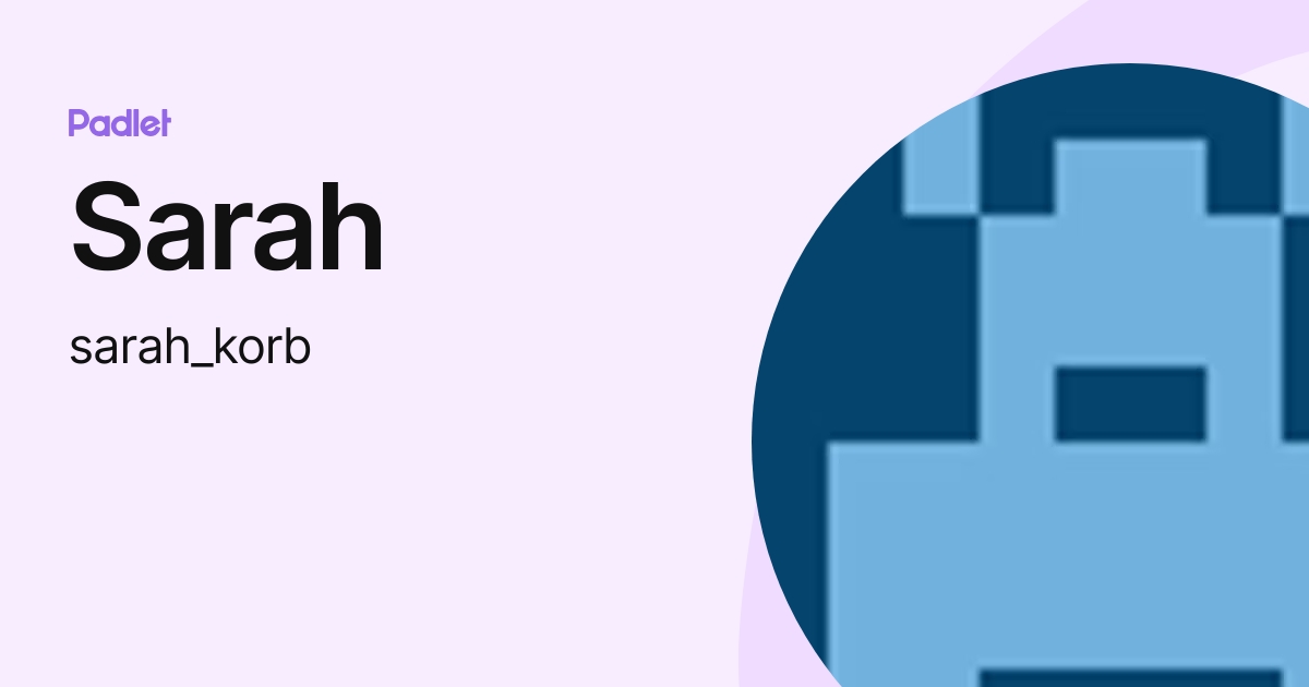 Sarah (sarah_korb) profile | Padlet