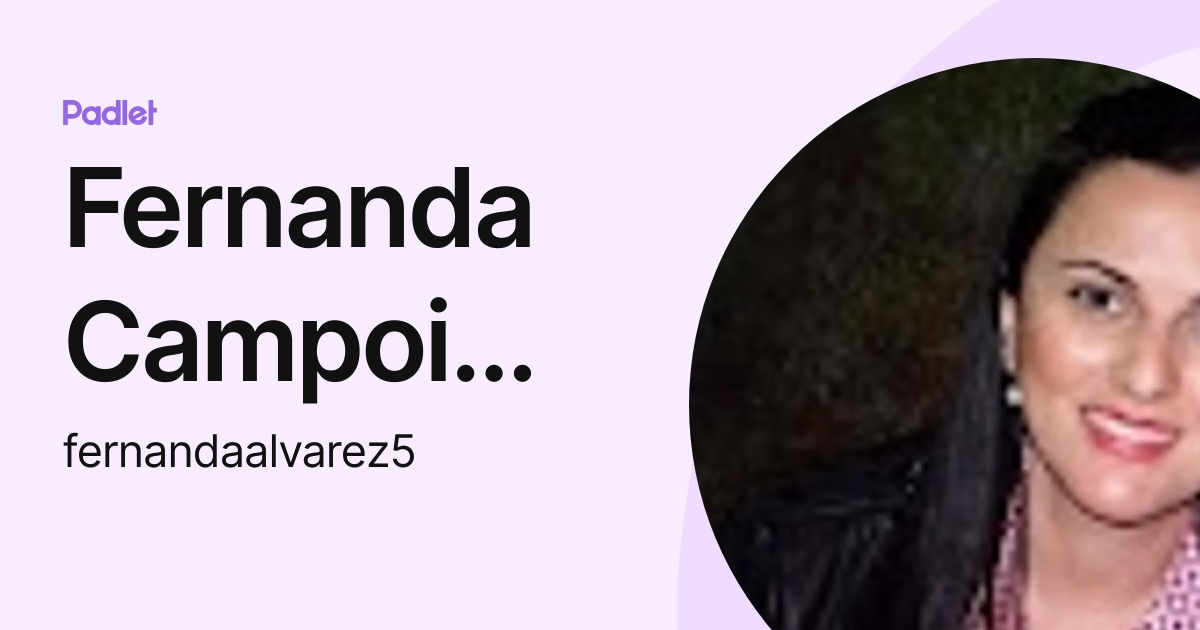 Fernanda Campoi Alvarez (fernandaalvarez5) profile | Padlet