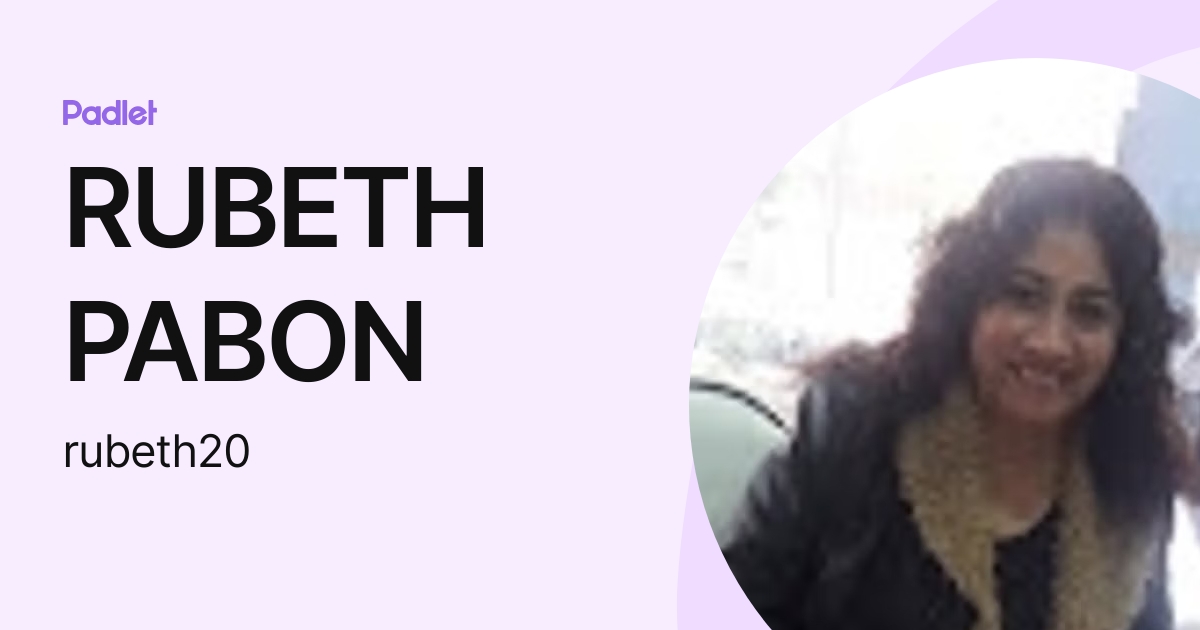 RUBETH PABON (rubeth20) profile | Padlet
