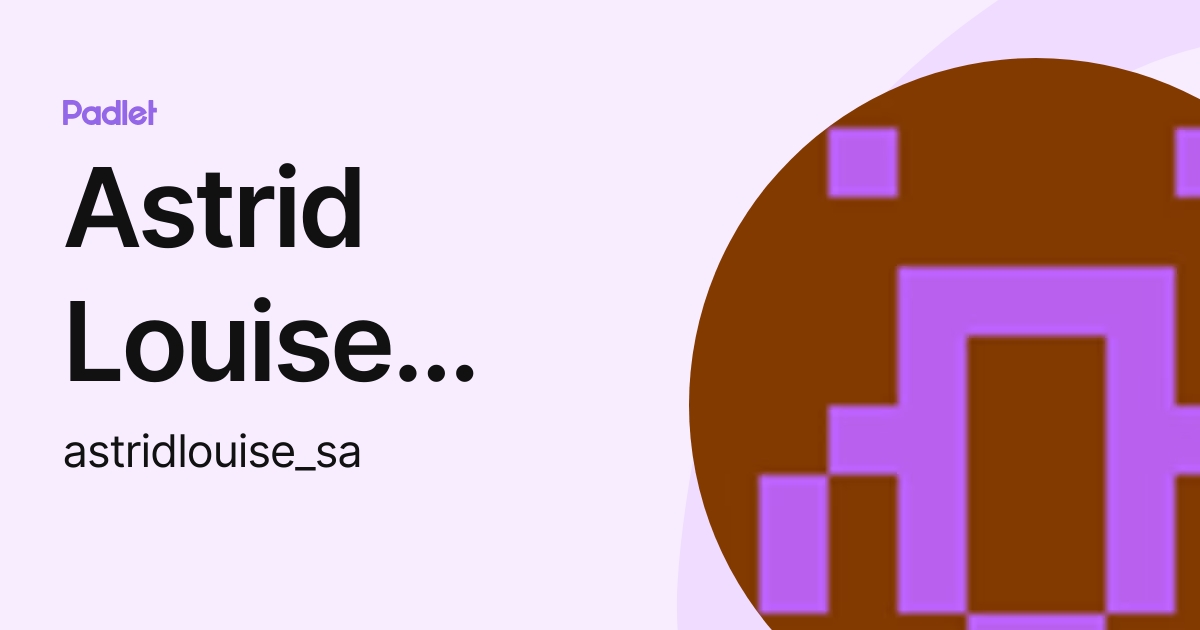 Astrid Louise Sand Goth (astridlouise_sa) profile | Padlet