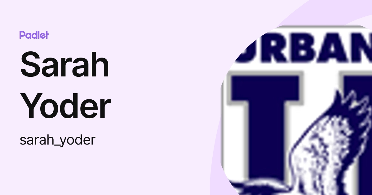 Sarah Yoder (sarah_yoder) profile | Padlet