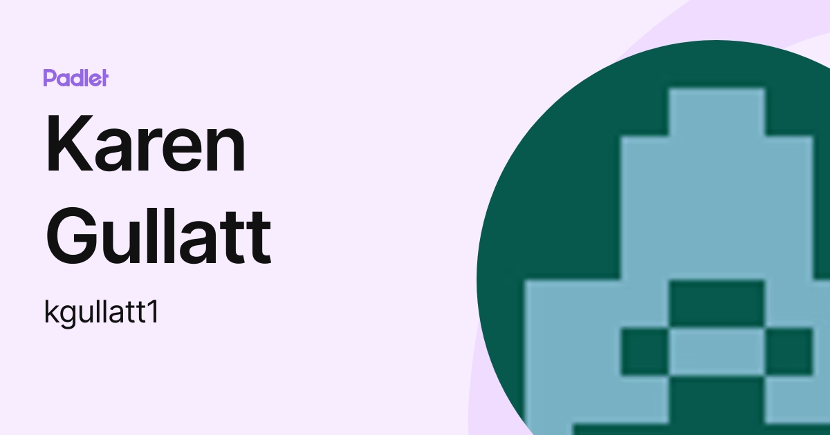 Karen Gullatt (kgullatt1) profile | Padlet