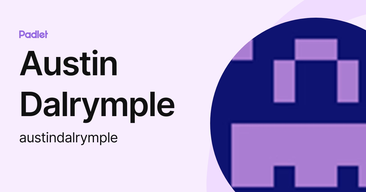 Austin Dalrymple (austindalrymple) profile | Padlet