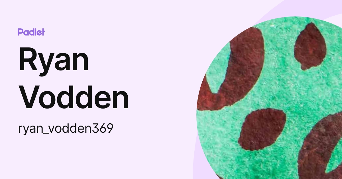 Ryan Vodden (ryan_vodden369) profile | Padlet
